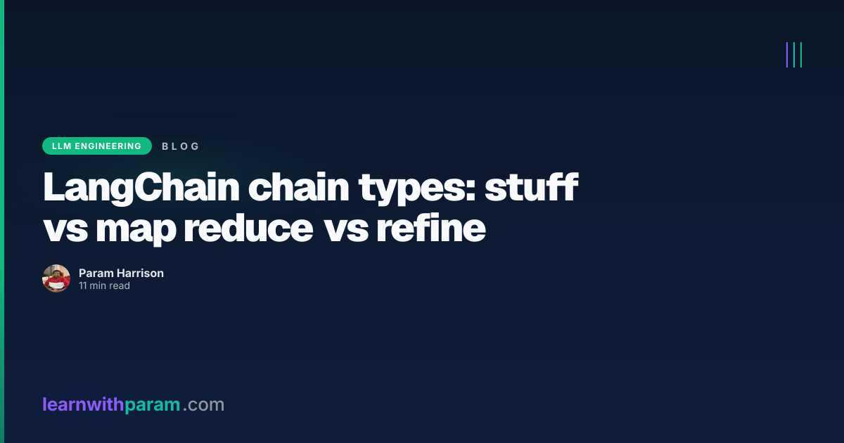 LangChain chain types: stuff, map reduce, refine for RAG | learnwithparam