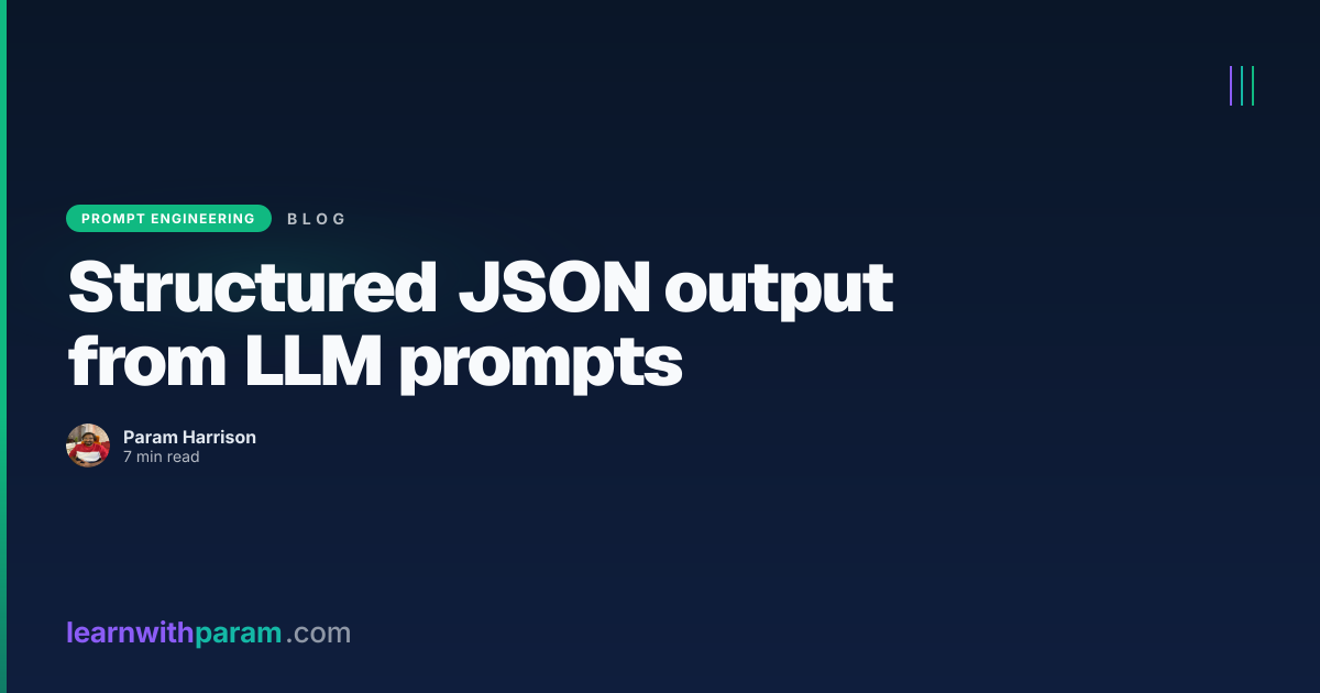 LLM structured JSON output prompting | learnwithparam